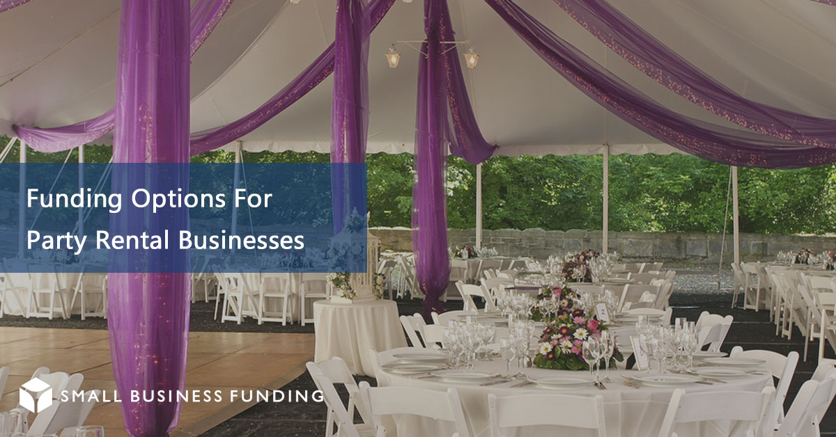 smallbusinessfunding: Party Rental Business Financing
